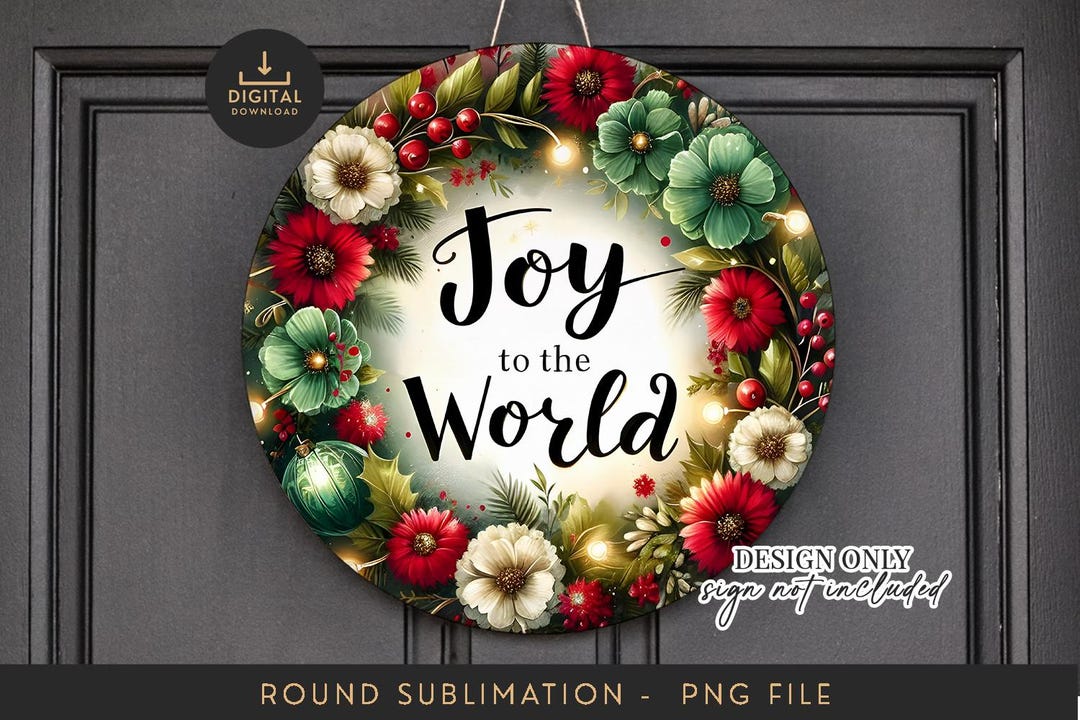 Joy to the World Round Sublimation PNG, Christmas Door Sign Wreath ...