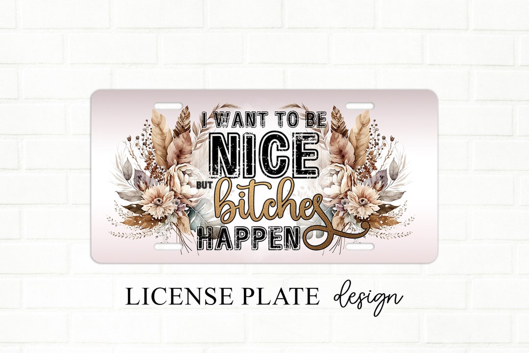 Floral Sarcastic License Plate: Snarky Boho PNG Design (digital ...