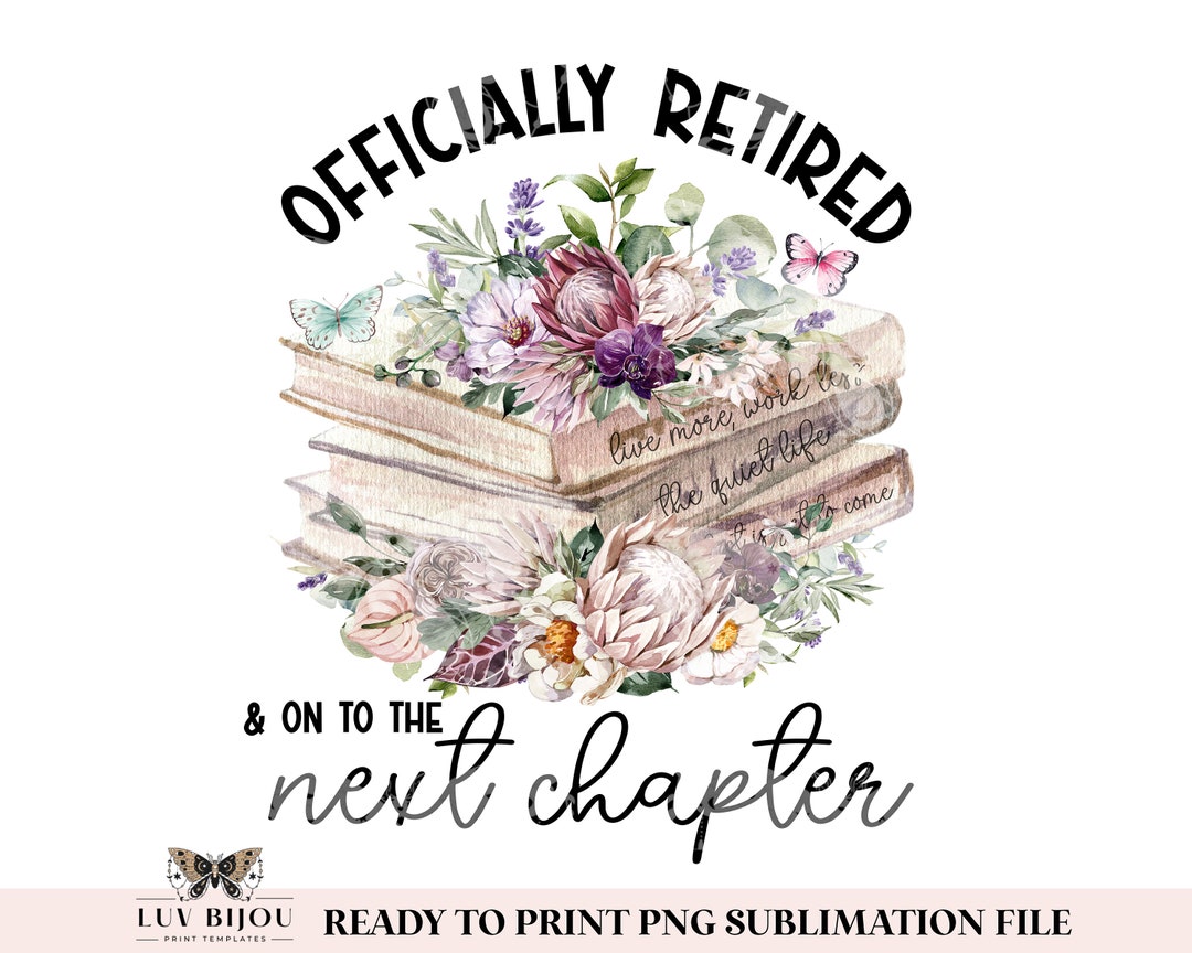 Floral Retirement PNG: Book Lover Design (digital Download) - Etsy
