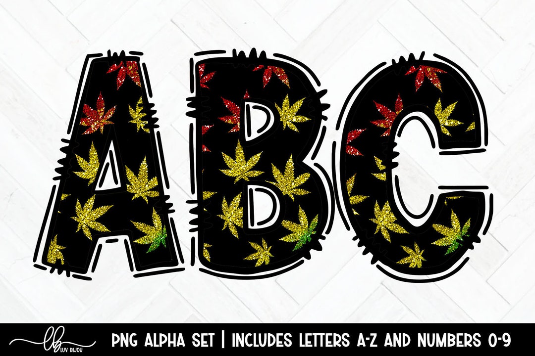 Marijuana Hand Drawn Doodle, Cannabis Font, Hemp Leaf Doodle Letters ...