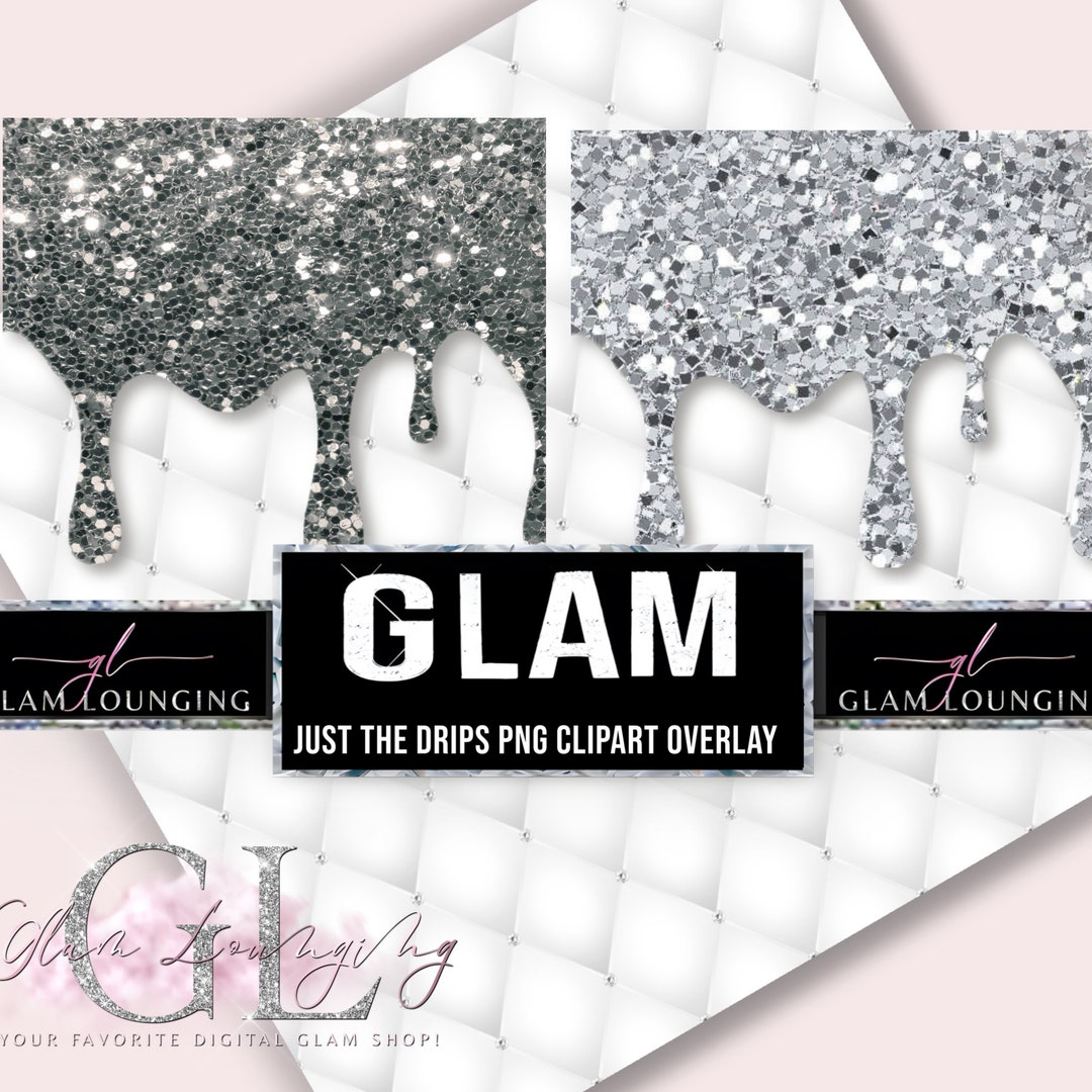 Glam PNG Bling Clipart, Drips Png, Glitter Overlay, 300 Dpi, Free ...
