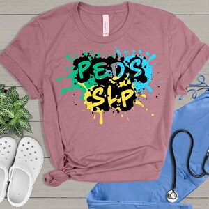 Splatter Pediatric Speech Therapist Svg, Splatter Paint Svg, Peds Svg ...