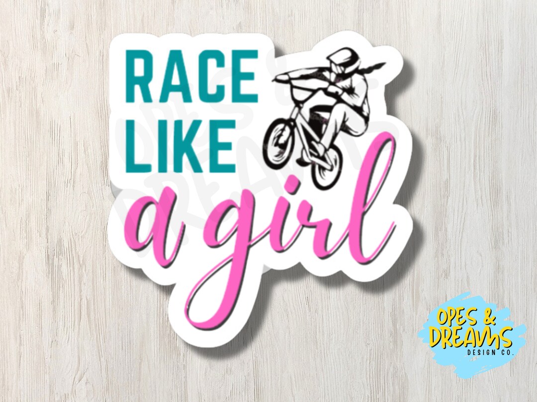 Race Like a Girl - Waterproof, Laminated Vinyl BMX Sticker - Etsy