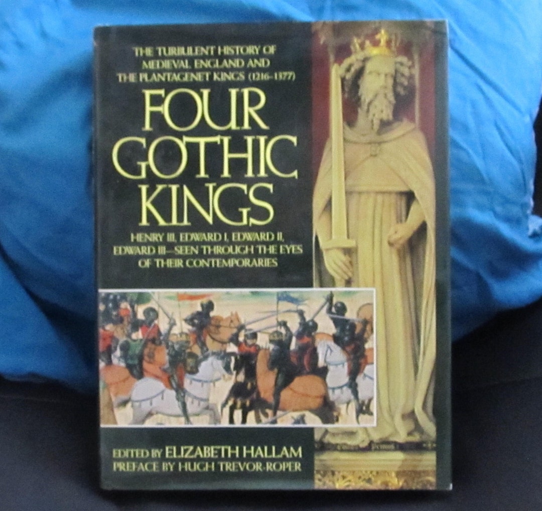 Four Gothic Kings : the Turbulent History of Medieval England And - Etsy