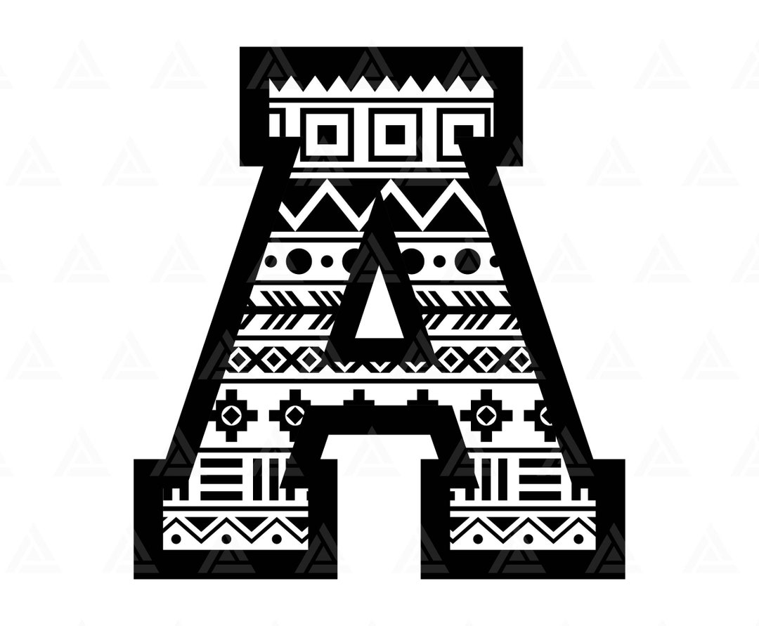 Tribal A Letter Svg, Aztec A Letter Svg, Tribal Aztec Alphabet, Aztec ...