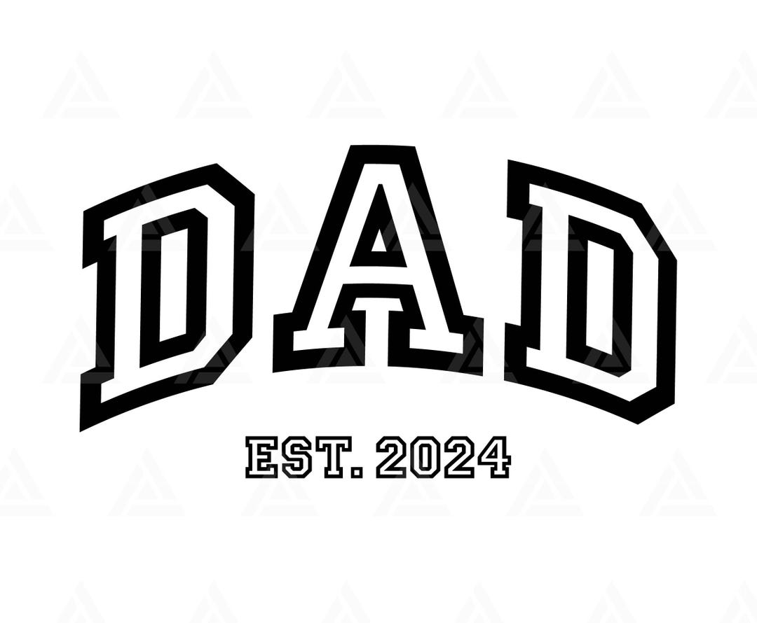 Dad Est 2024 Svg, Dad Est 2024 Png, Papa Svg, Dad Life, Daddy T Shirt ...