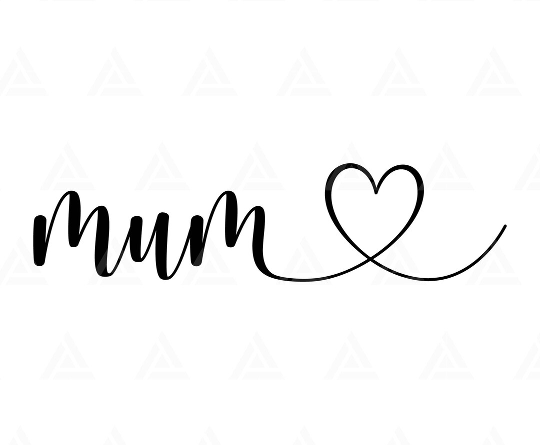 Mum Heart Svg, Mom Svg, Mama Svg, Mommy Svg, Mother's Day, Mama T-shirt ...