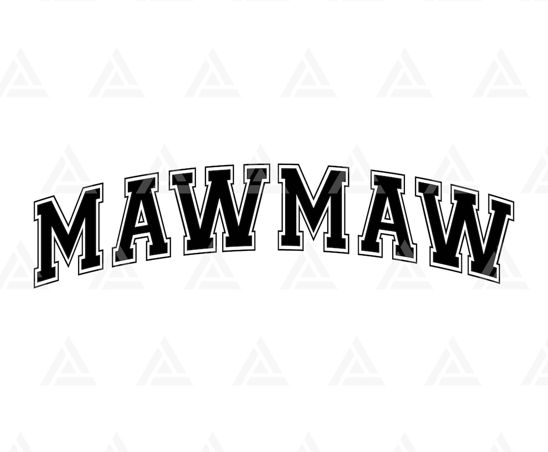 Mawmaw Svg, Maw Maw Varsity Svg, Grandmother, Granny, Grammy Shirt ...