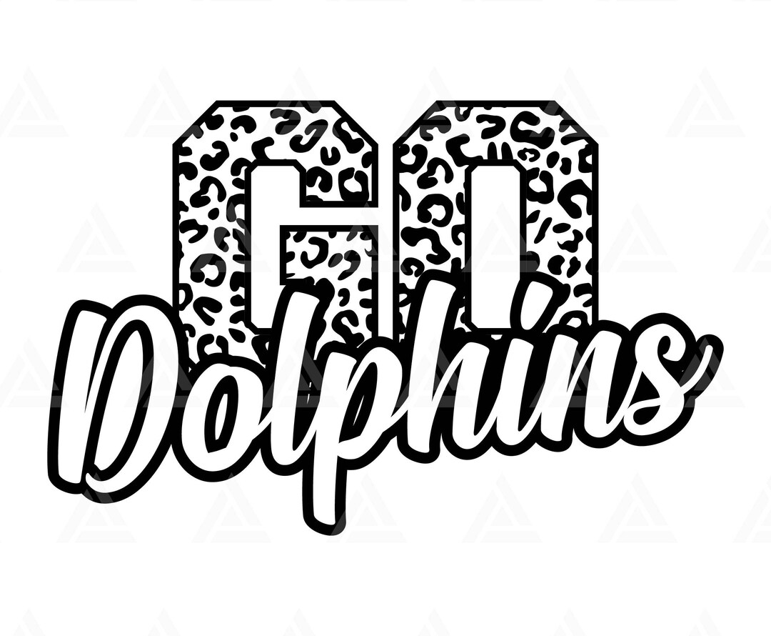 Go Dolphins Leopard Svg, Go Dolphins Football Svg, Run Dolphins Svg ...