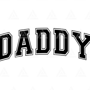 Daddy Svg, Daddy Varsity Png, Dad Life, Papa Shirt, Father's Day ...