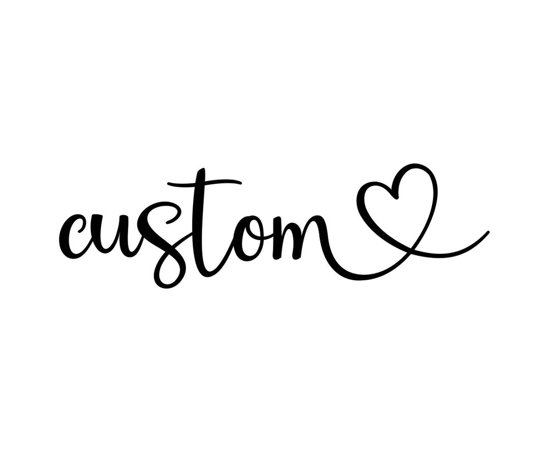 Custom Script Heart Svg, Custom Name, Custom Your Text Svg ...