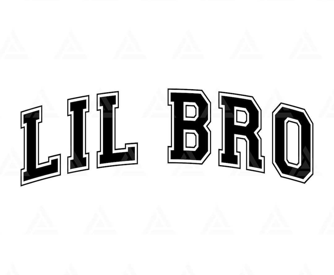 Lil Bro Svg, Brother Svg, Brother Varsity Svg, Brother Life, Brother ...