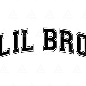 Lil Bro Svg, Brother Svg, Brother Varsity Svg, Brother Life, Brother ...