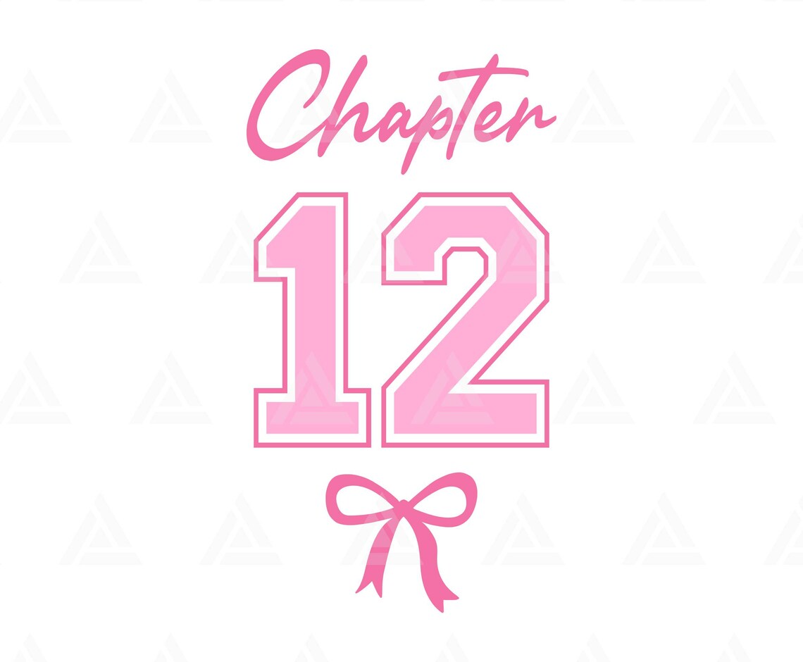 Chapter Twelve Svg, Hello Twelve Svg, Pink Coquette Bow Png, 12th ...