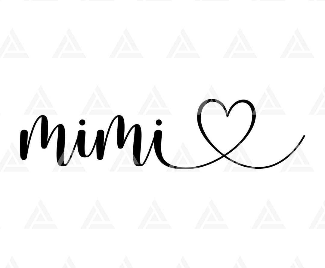 Mimi Svg, Heart Svg, Granny Svg, Nana, Grandma, Gramma, Grandmother ...