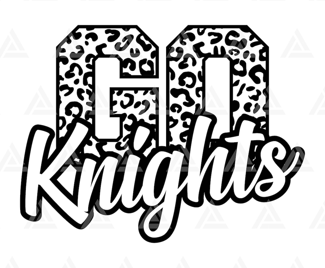Go Knights Leopard Svg, Go Knights Football Svg, Run Knights Svg, Cheer ...
