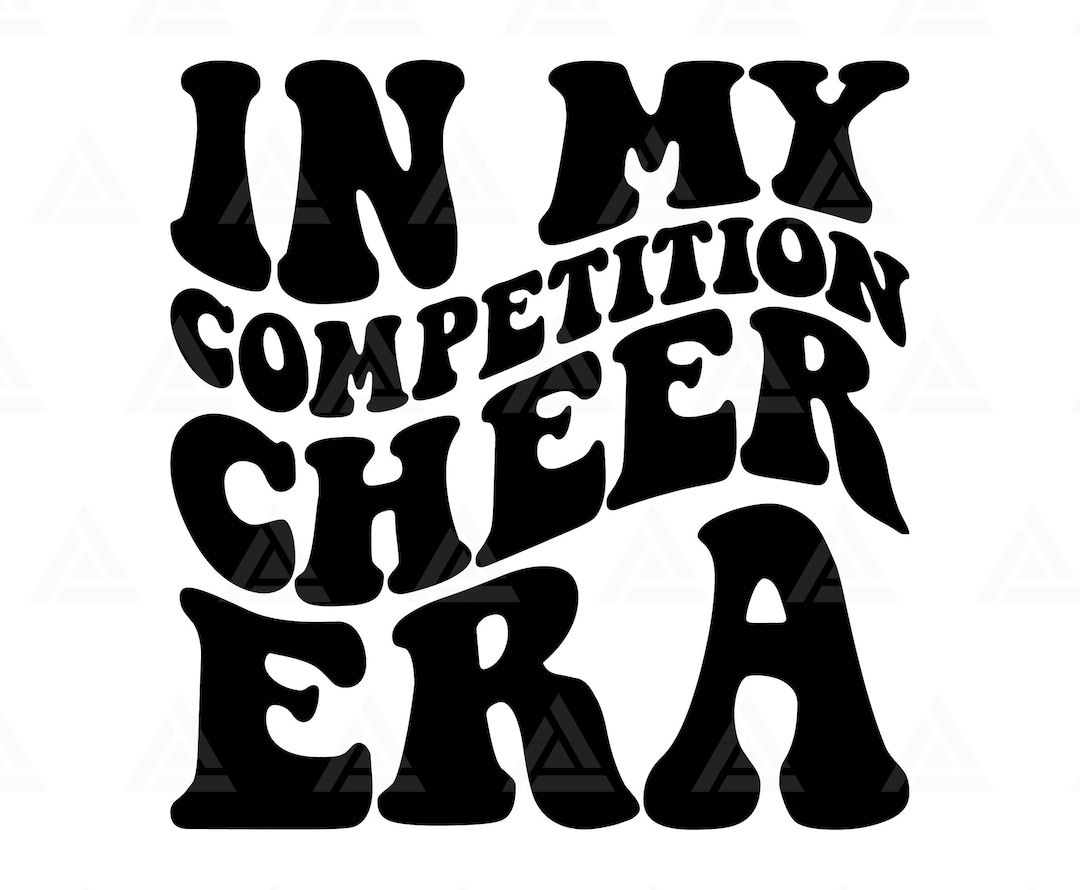 In My Competition Cheer Era Svg, in My Competition Cheer Era Png ...