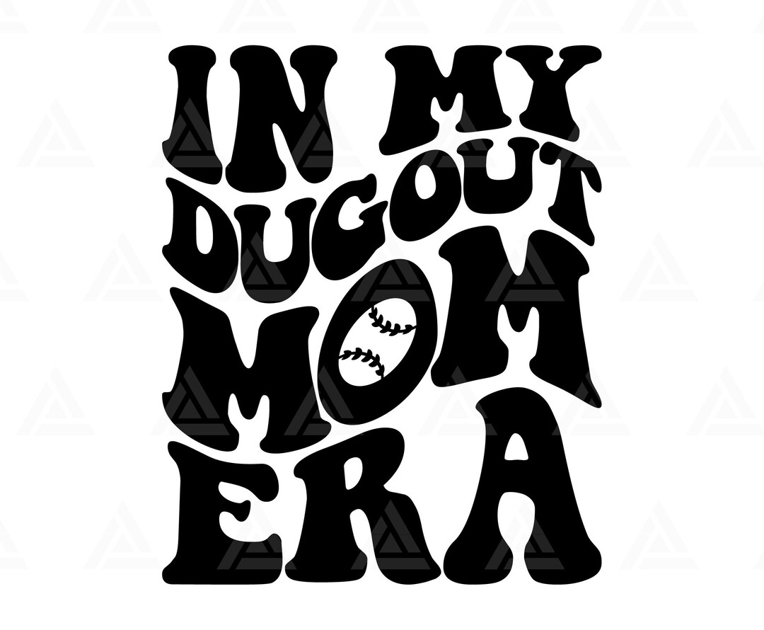 In My Dugout Mom Era Svg, Dugout Mom Png, Baseball Mom T Shirt ...