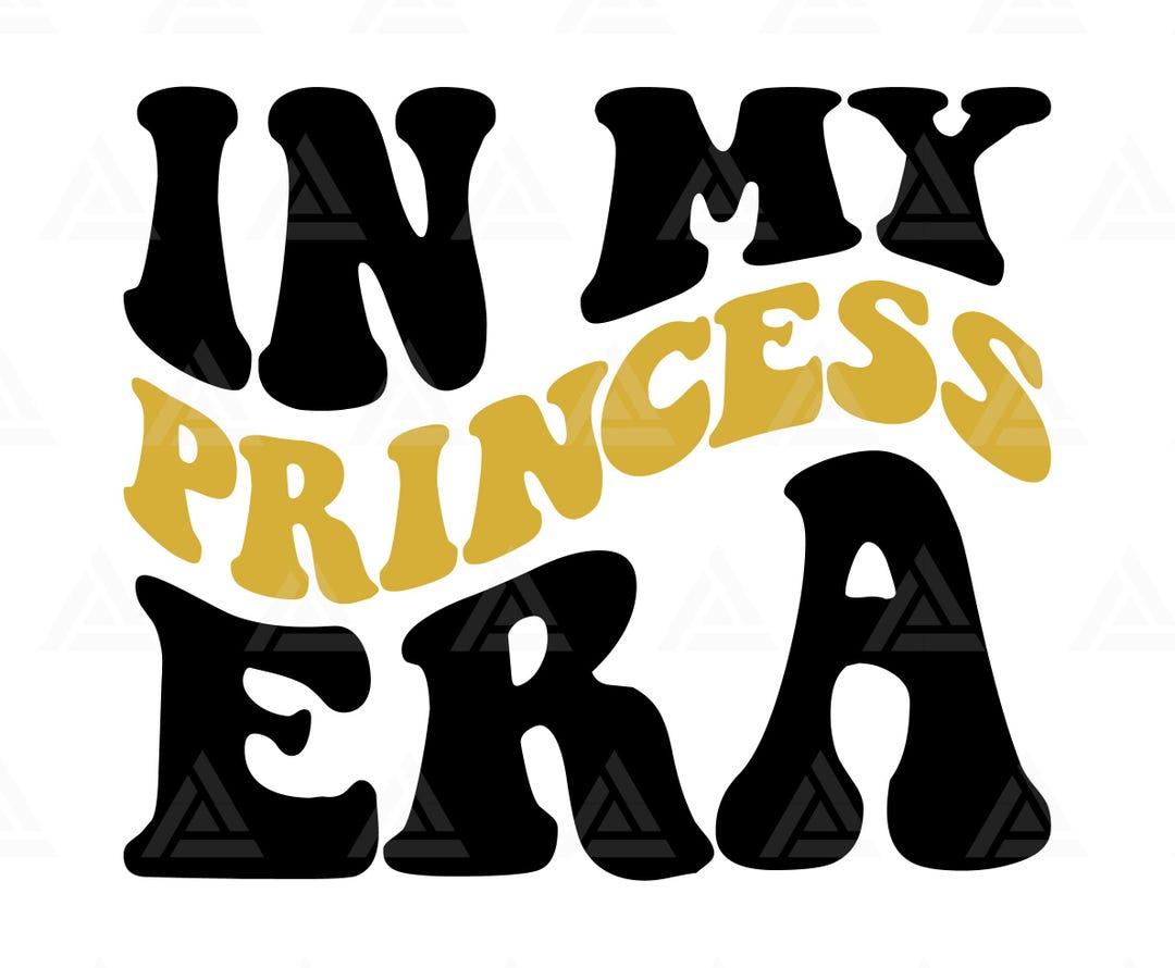 In My Princess Era Svg, in My Princess Era Png, First Birthday, First ...