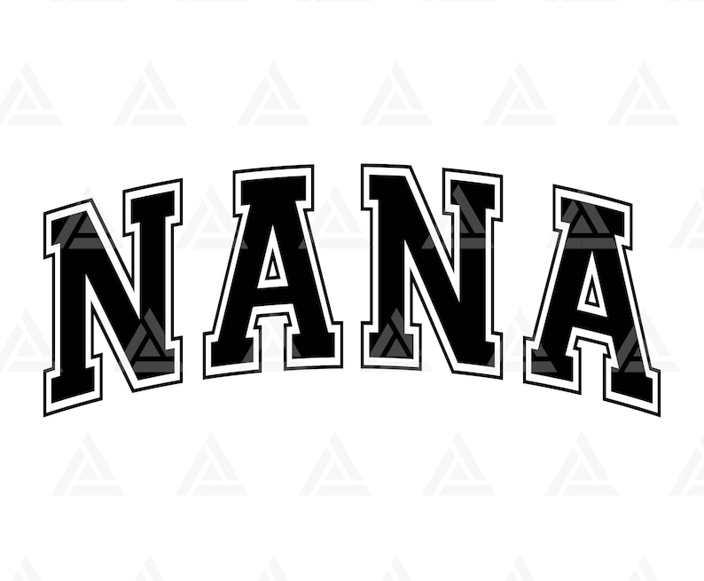 Nana Svg, Nana Varsity Svg, Grandma Life, Nana Png, Grandmother Shirt ...