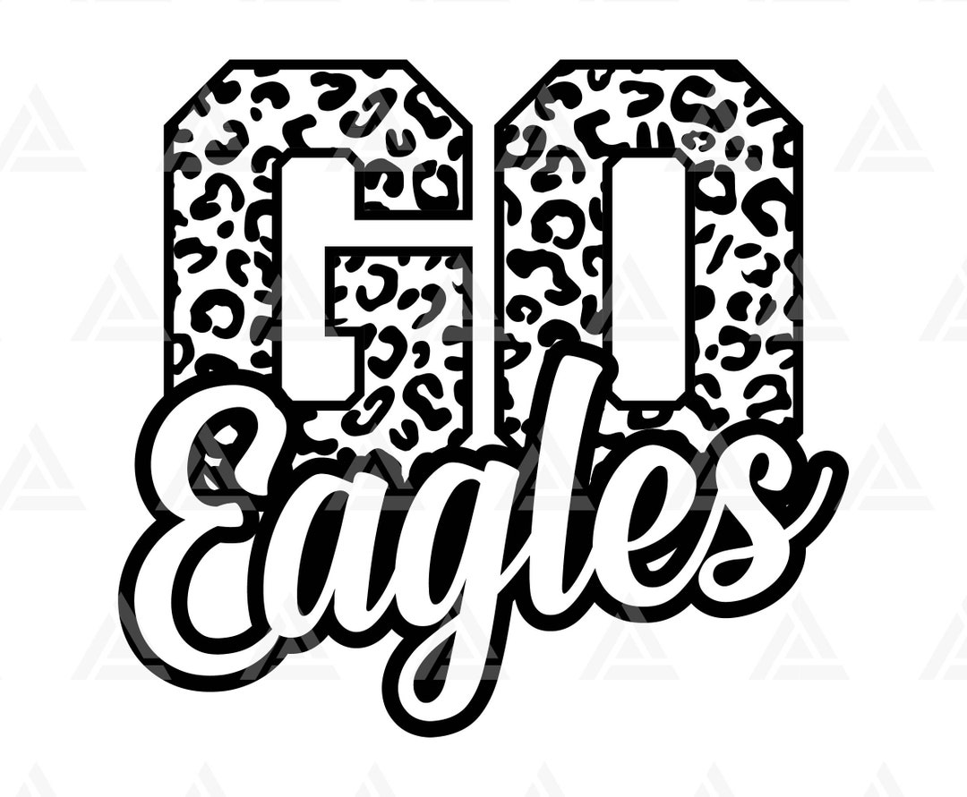 Go Eagles Leopard Svg, Go Eagles Football Svg, Run Eagles Svg, Cheer ...