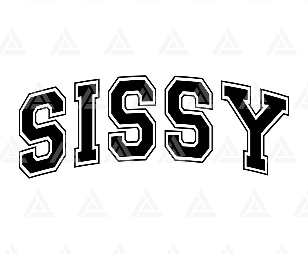 Sissy Svg, Sissy PNG, Sister Svg, Sissy Varsity Svg, Sister Life ...