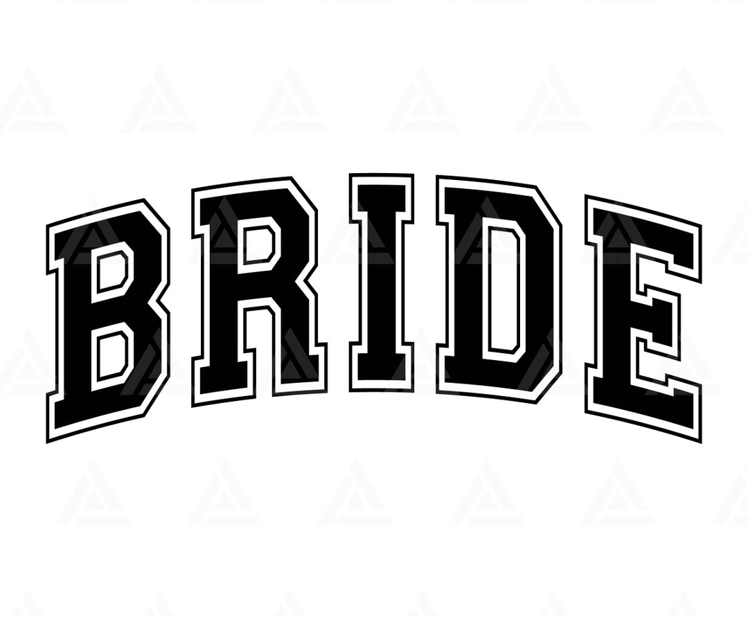 Bride Svg, Bride Varsity Svg, Bridal Party, Bride Png, Bride Shirt ...