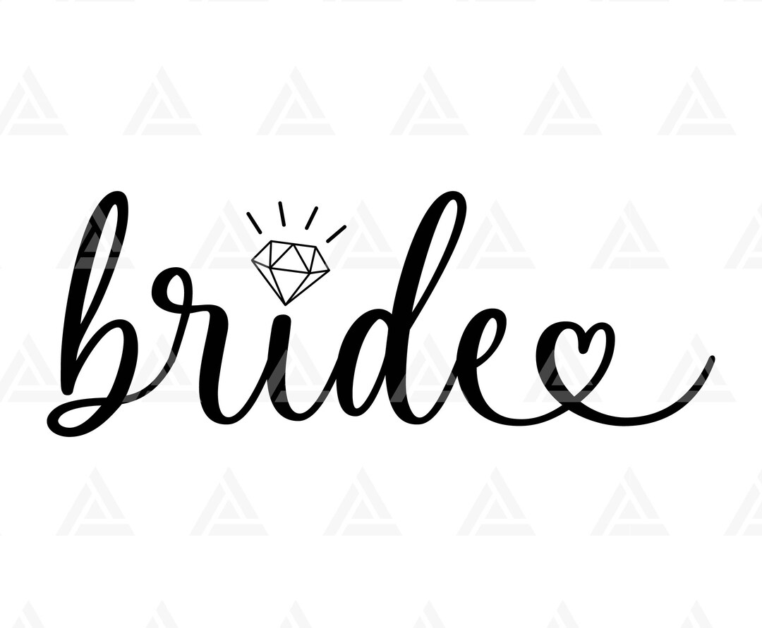 Bride Heart Script Svg, Wedding Ring Diamond Svg, Bridal Party, Bride ...