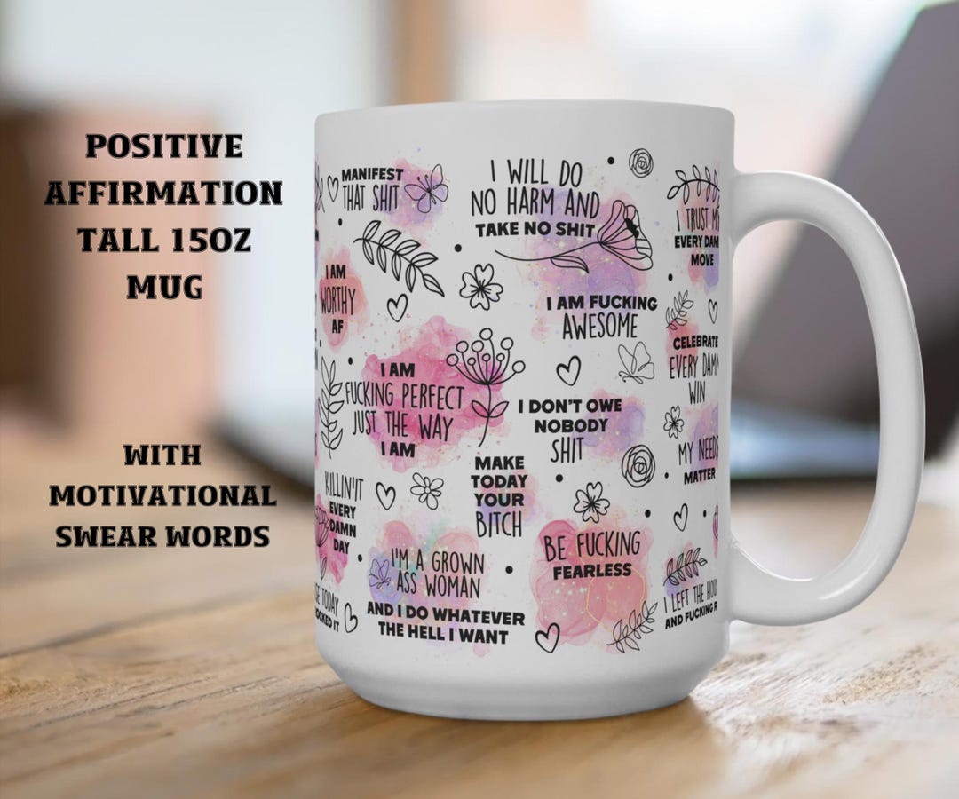 Swear Words Mug, Positive Affirmation Mug, Swearing Mug, Manifestation ...
