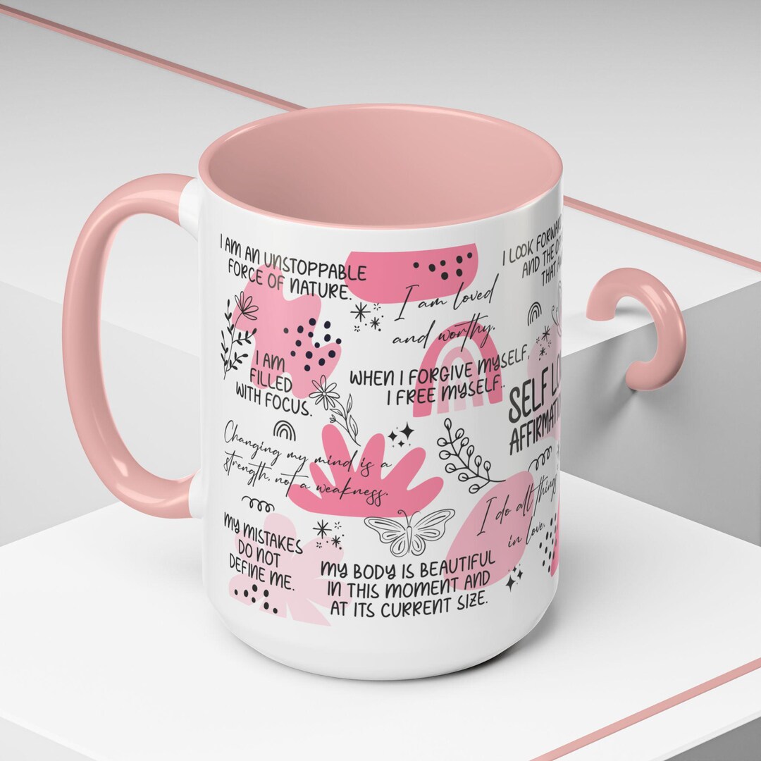 Self Love Mug, Positive Affirmation Mug, Women's Positivity Mug, Mental ...
