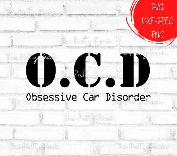 Obsessive Car Disorder Svg Car Lover SVG Car Guy Svg Car | Etsy