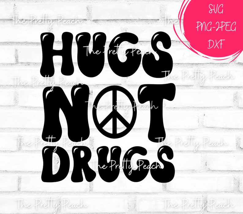 Hugs Not Drugs Svg and Png Recovery Svg Say No to Drugs Svg - Etsy ...