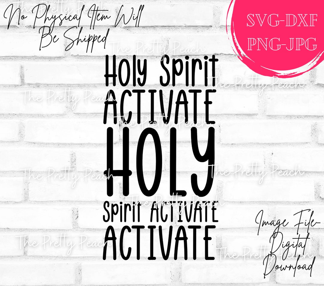 Holy Spirit Activate SVG, Holy Spirit Activate PNG, Holy Spirit Svg ...