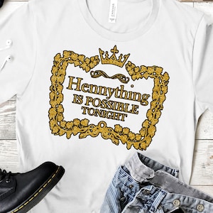 Hennything is Possible Tonight SVG Gold Hennything is Possible PNG Gold ...
