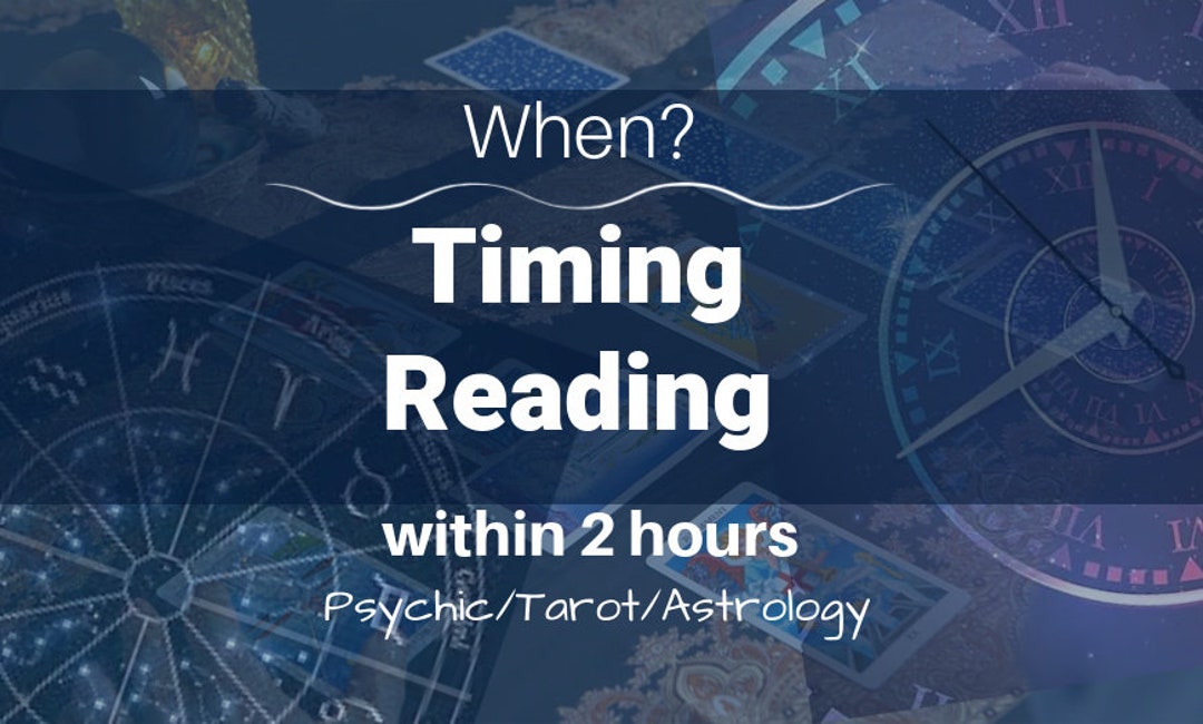 2 Hours When Timing Psychic Reading Need to Know When Tarot / Astrology ...