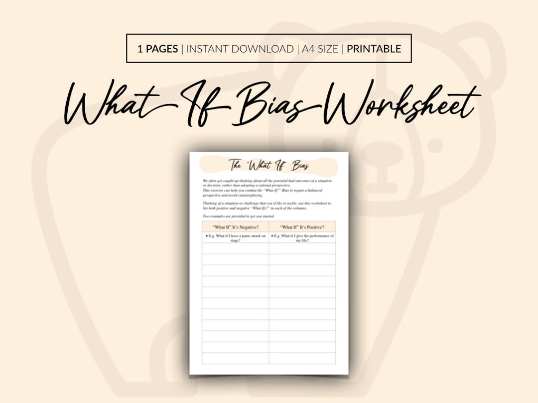 The What If Bias Worksheet, Negative Thoughts Challenging Worksheet ...