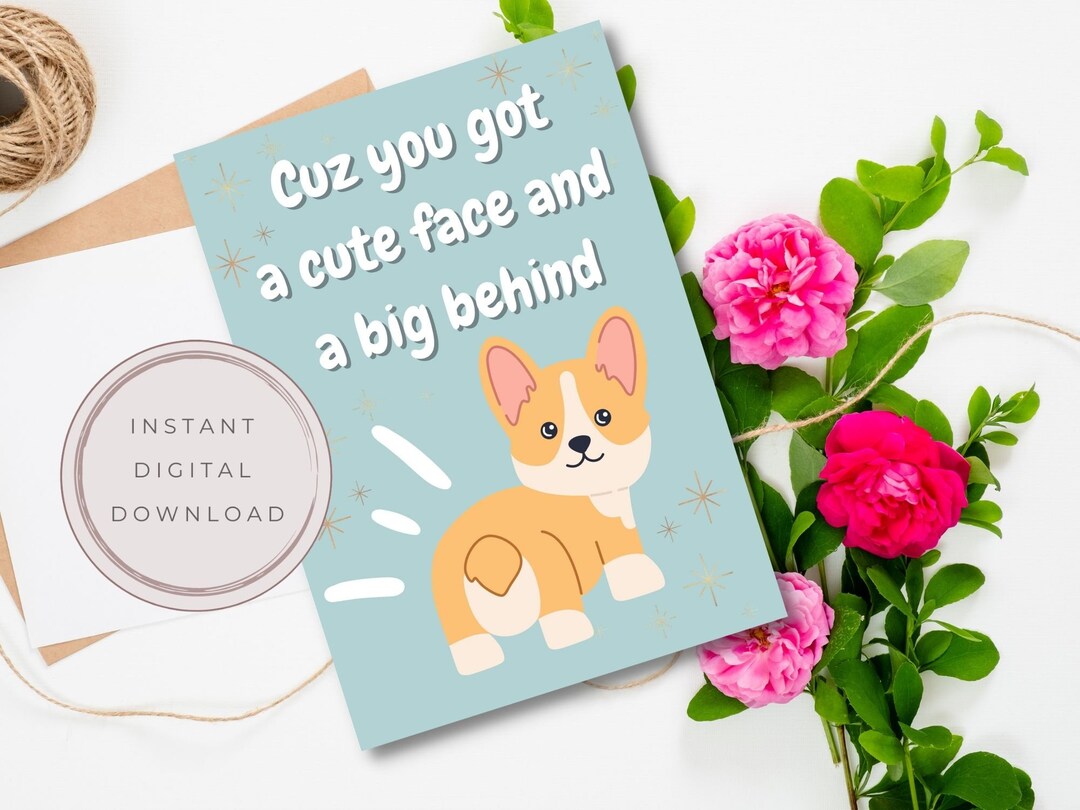 Funny Corgi Greeting Card, Printable Corgi Puppy Card, Friend Birthday ...