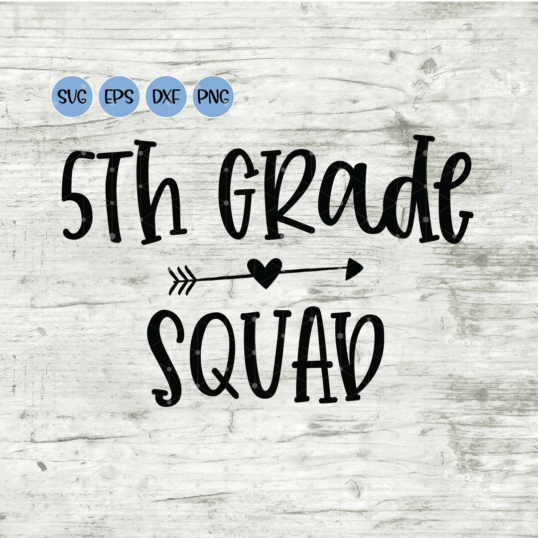 5th Grade Squad Svg, Fifth Grade Teacher Svg, Teacher Svg File, School ...