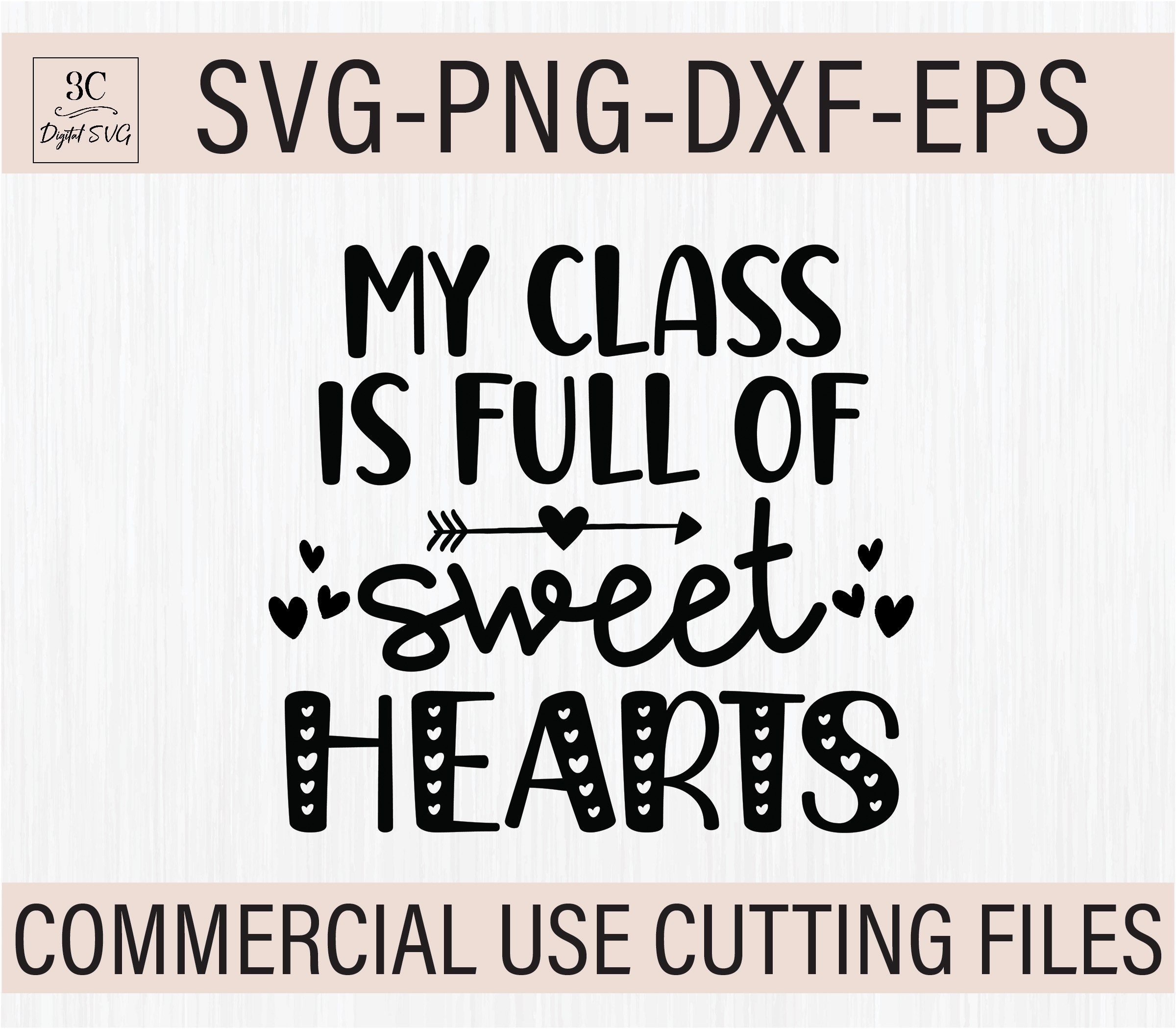 My Class is Full of Sweethearts SVG PNG Teacher Svg - Etsy