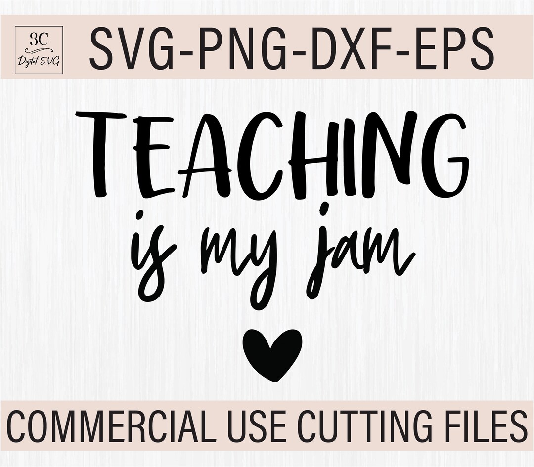 Teaching is My Jam SVG, Teacher SVG, Back to School Svg, Svg Files for ...