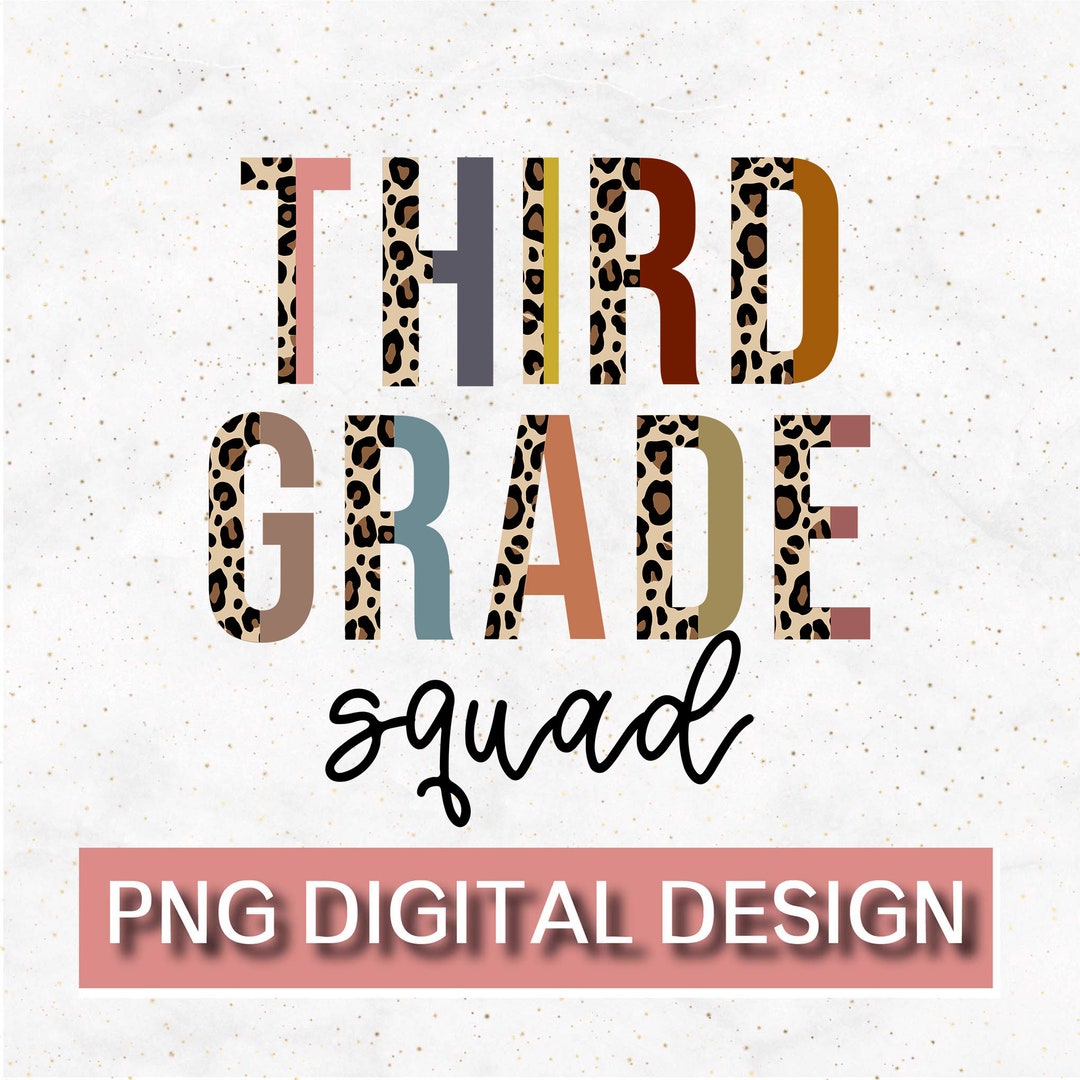 Third Grade Squad Leopard Png, Back to School Shirt Png, Teacher ...