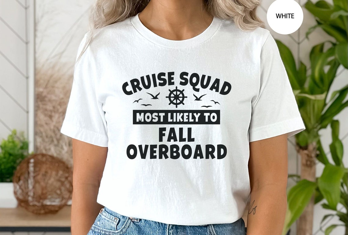Family Cruise SVG PNG, Cruise Squad SVG, Most Likely to Fall Overboard ...