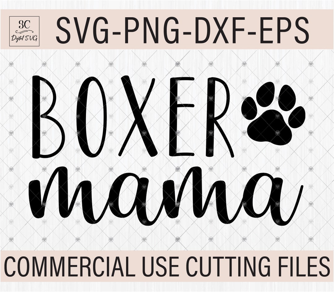 Boxer Mama Svg Png, Dog Mom Svg, Boxer Mom Svg, Corgi Svg File, Dog Svg ...