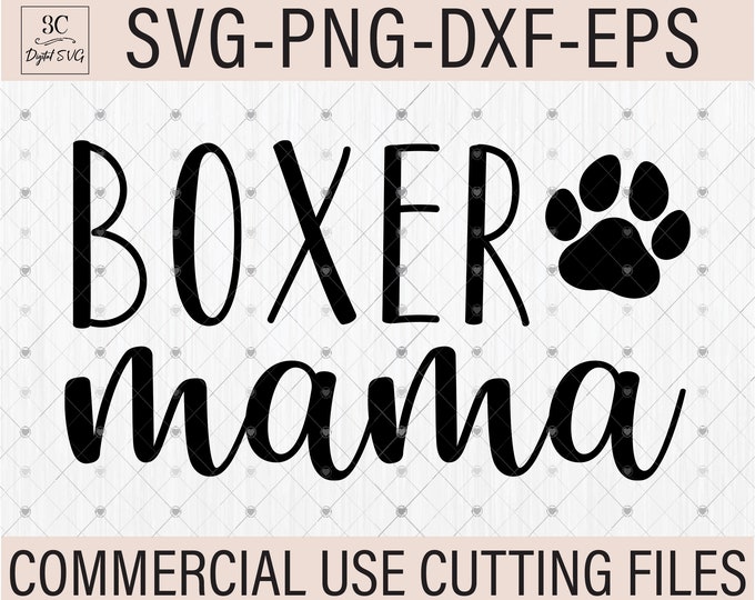 Boxer Mama Svg Png, Dog Mom Svg, Boxer Mom Svg, Corgi Svg File, Dog Svg ...