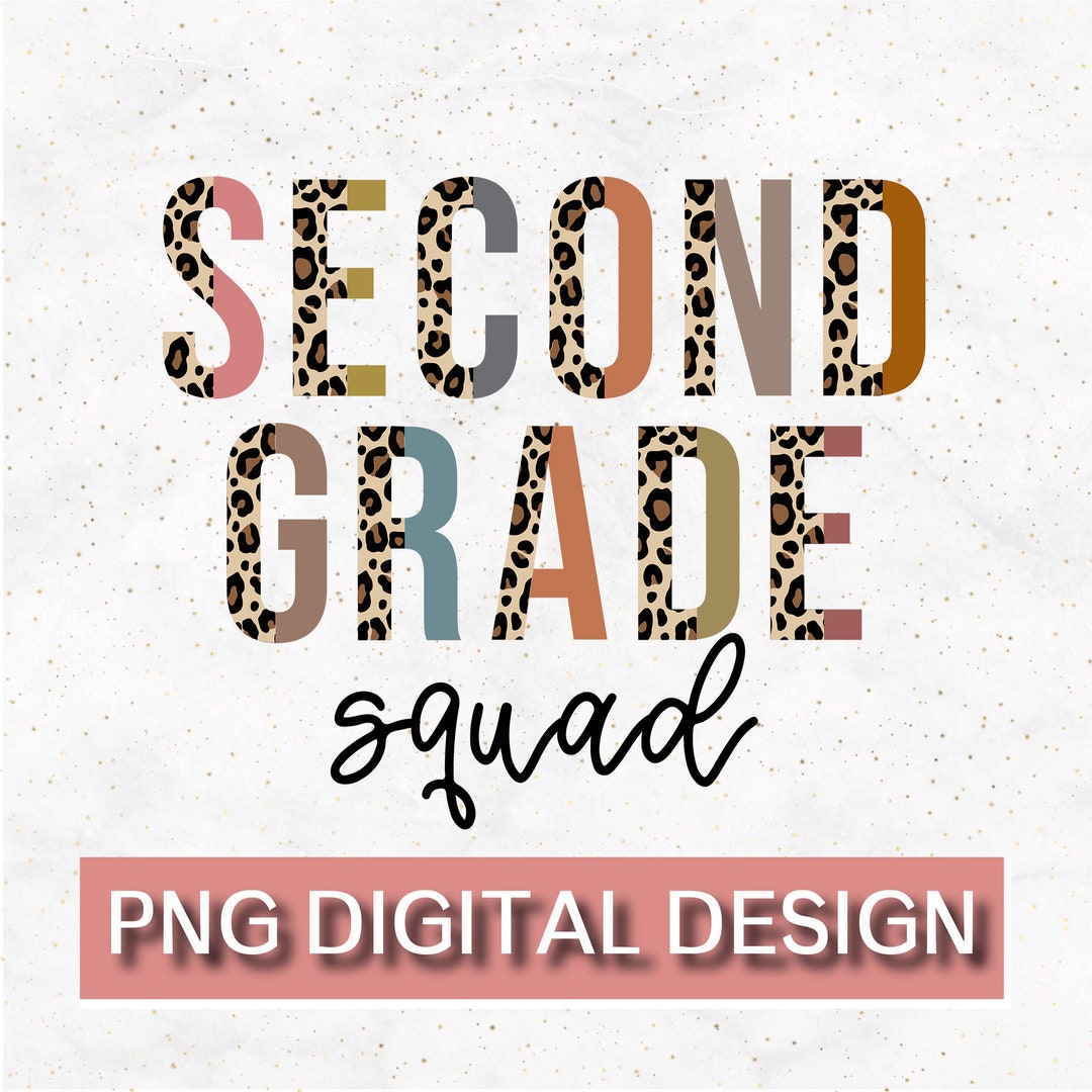 Second Grade Squad Leopard Png, Back to School Shirt Png, Teacher ...