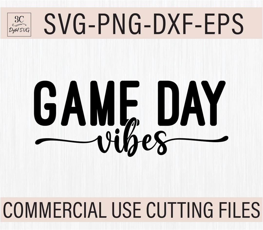 Game Day Vibes Svg, Football Svg, Football Mom Svg, Game Day Shirt Svg ...