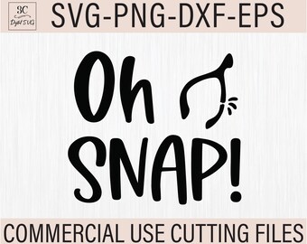 Oh Snap SVG & PNG - Etsy