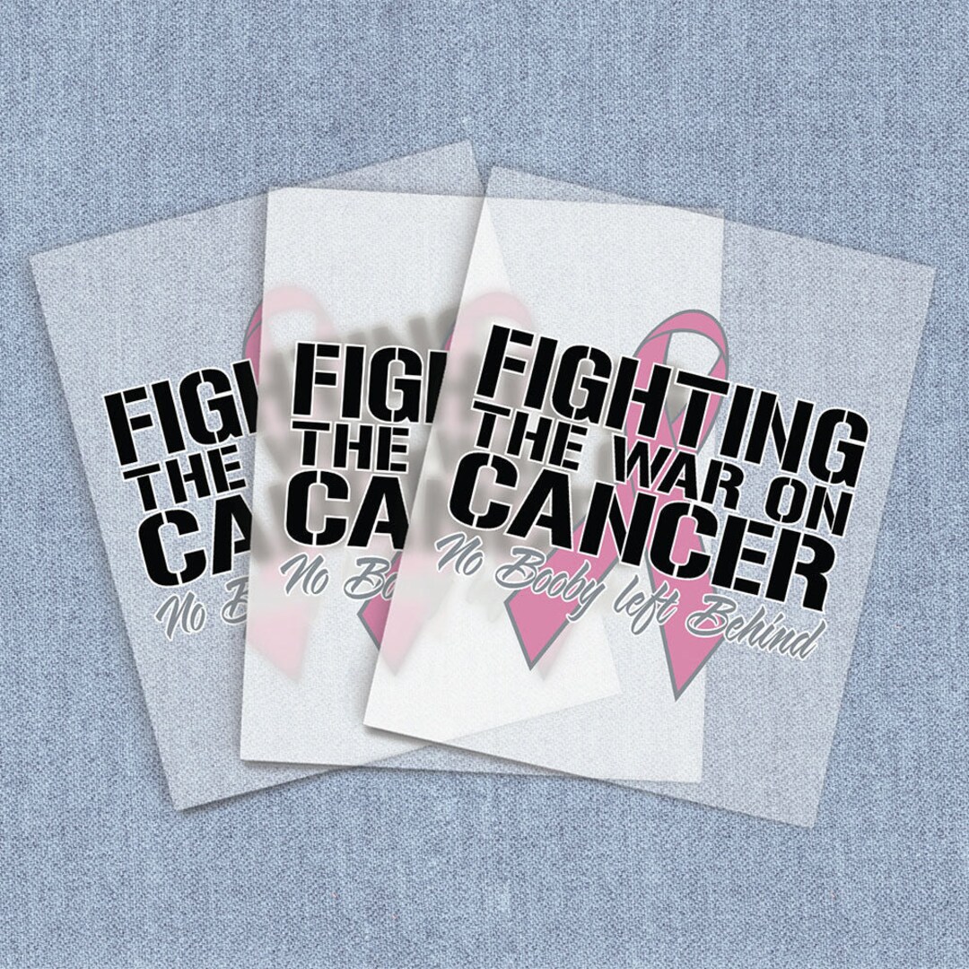 Breast Cancer Awareness Direct-to-film Heat Transfer, Fighting the War ...