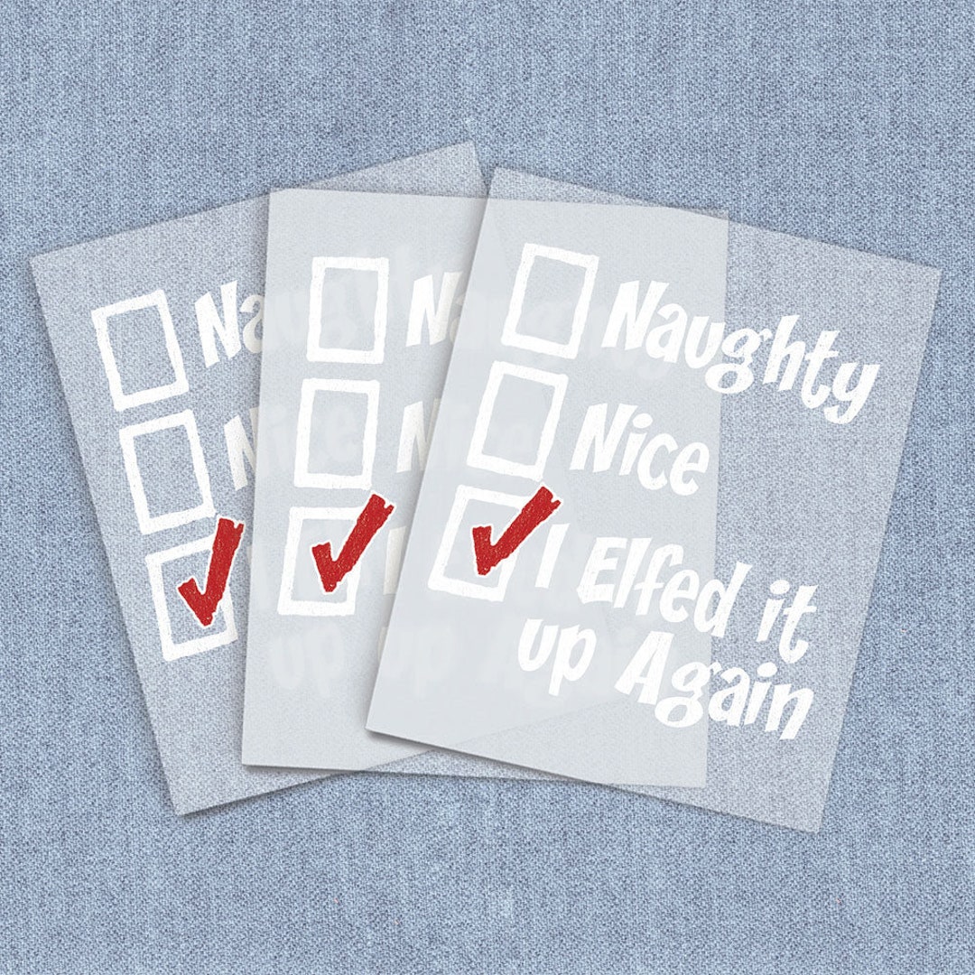 Elfed It up Direct-to-film Transfers, Holiday DTF Heat Transfer, Iron ...