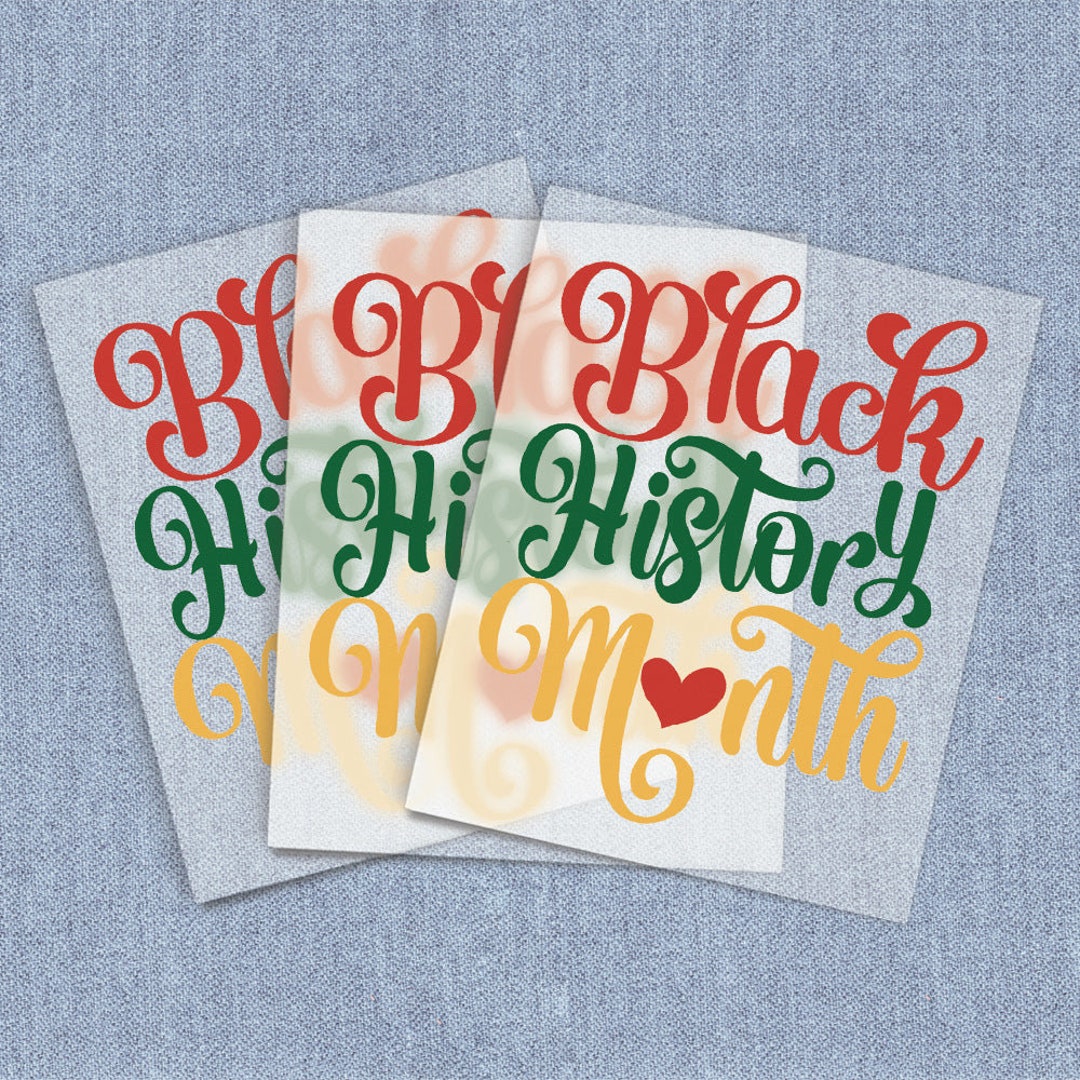Black History Month DTF Heat Transfer, Iron-on Transfer, Direct-to-film ...